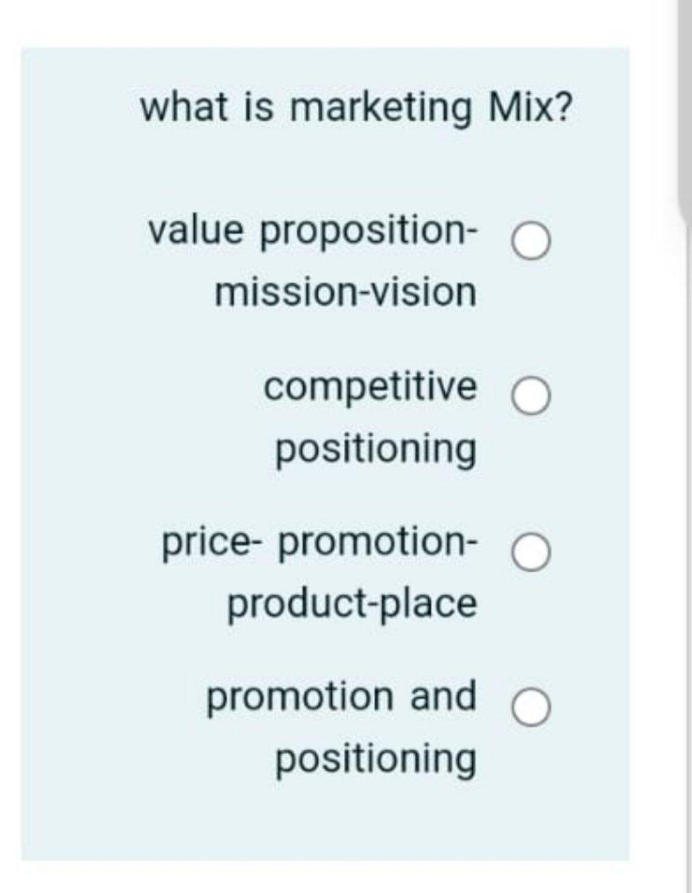Solved what is marketing Mix? value proposition- O | Chegg.com