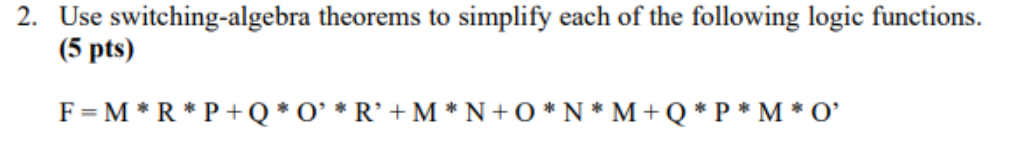 Solved 2. Use switching-algebra theorems to simplify each of | Chegg.com