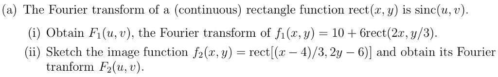 (a) The Fourier transform of a (continuous) rectangle | Chegg.com