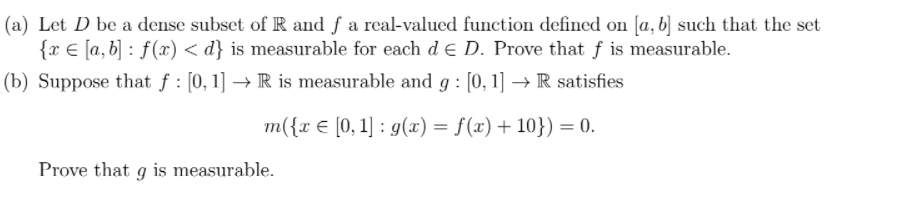 Solved (a) Let D be a dense subset of R and f a real-valued | Chegg.com