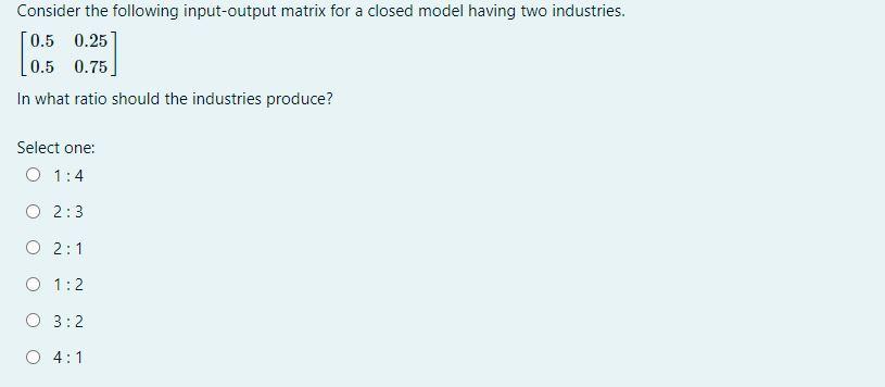 Solved Consider the following input-output matrix for a | Chegg.com