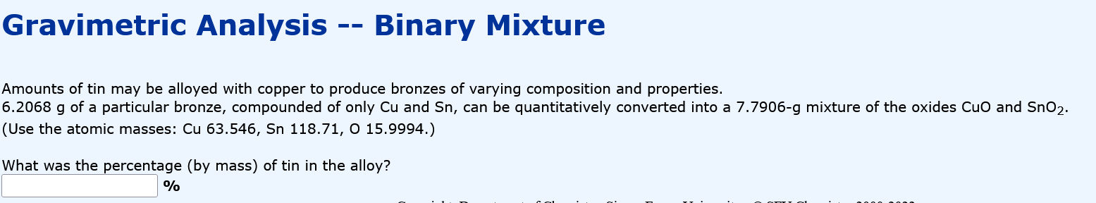 Solved Gravimetric Analysis -- Binary Mixture Amounts of tin | Chegg.com