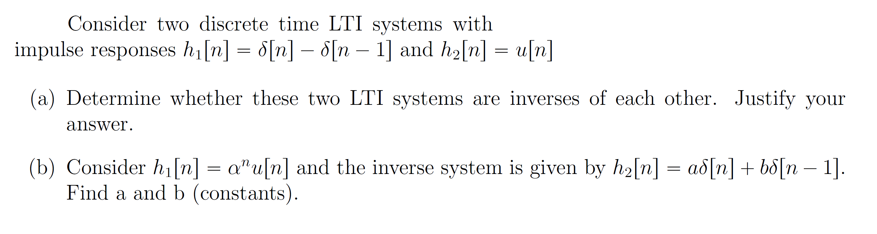 Solved Consider two discrete time LTI systems with impulse | Chegg.com