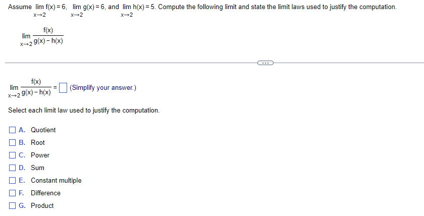 Solved Assume limx→2f(x)=6,limx→2g(x)=6, and limx→2h(x)=5. | Chegg.com