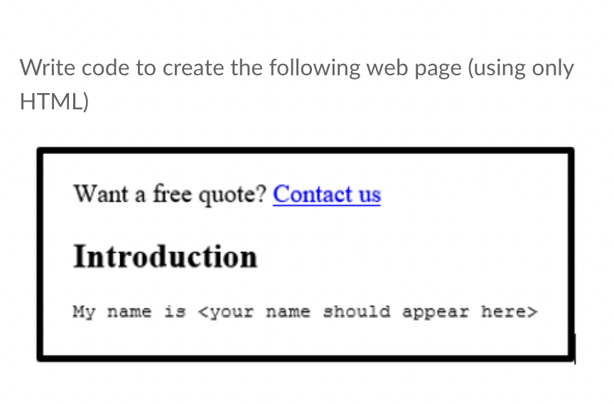 Solved Write code to create the following web page (using | Chegg.com