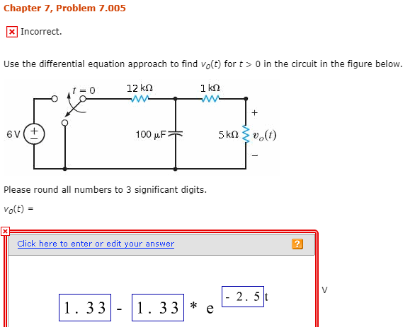 Solved Chapter 7, Problem 7.005 Incorrect. Use the | Chegg.com