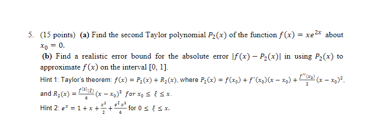 Solved 5. (15 points) (a) Find the second Taylor polynomial | Chegg.com