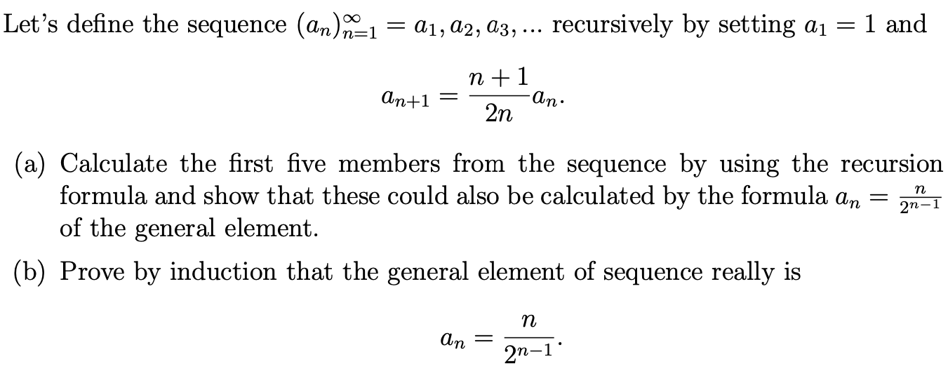 Solved Let's define the sequence (an)n=1∞=a1,a2,a3,… | Chegg.com