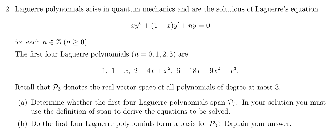 Solved 2. Laguerre polynomials arise in quantum mechanics | Chegg.com