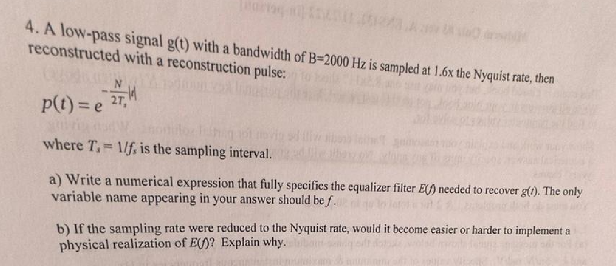 Solved 4. A low-pass signal g(t) with a bandwidth of B=2000 | Chegg.com