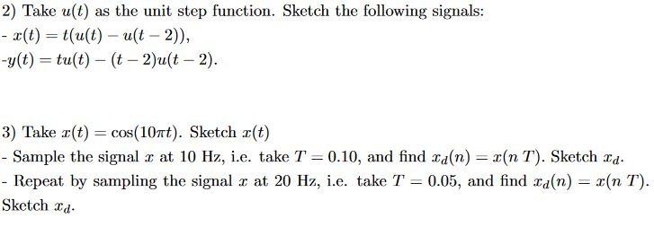 Solved Take u(t) as the unit step function. Sketch the | Chegg.com