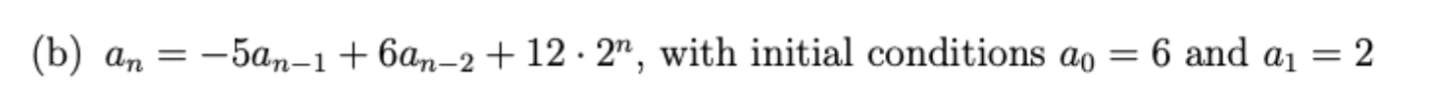 Solved solve the following linear nonhomogenous recurrence | Chegg.com