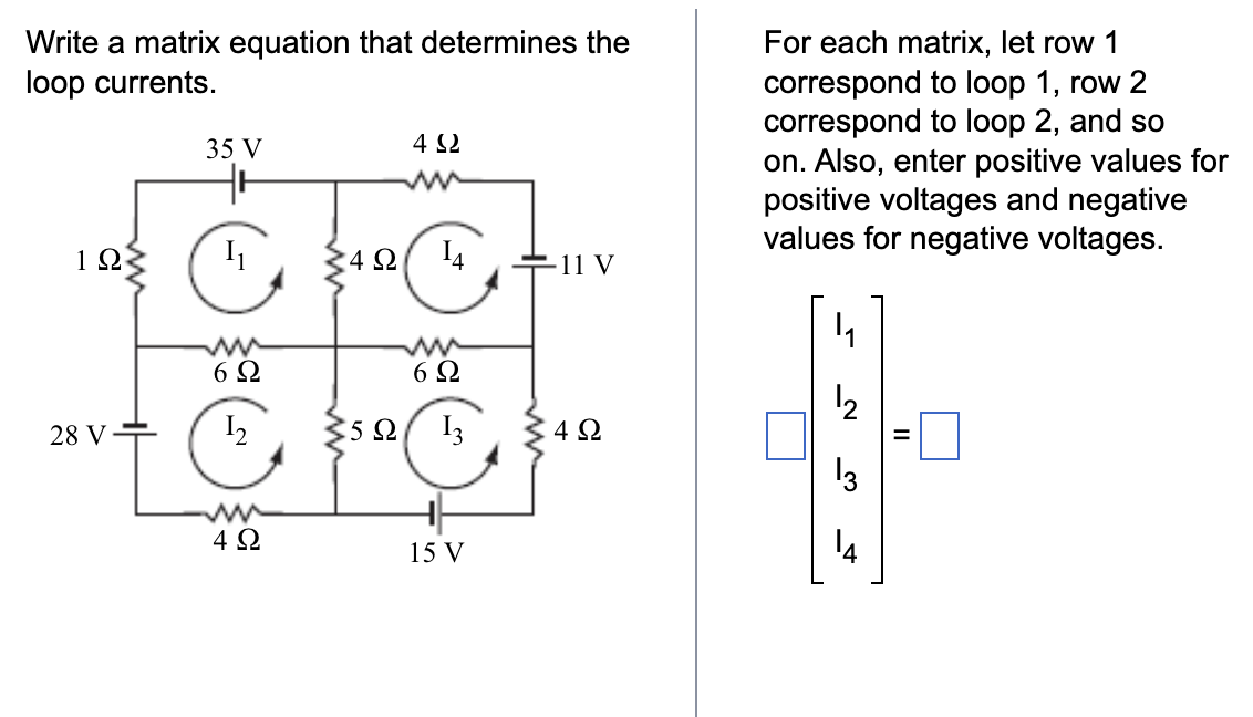 Write a matrix equation that determines the loop | Chegg.com