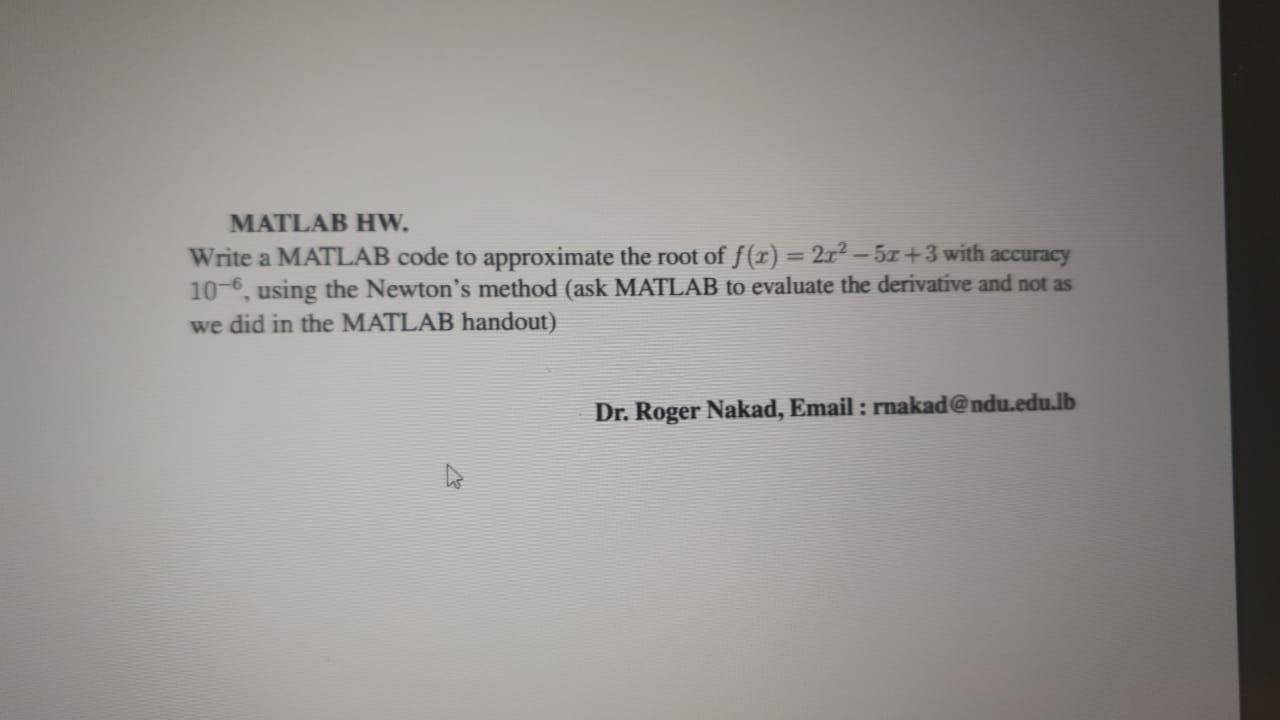 Solved MATLAB HW. Write a MATLAB code to approximate the | Chegg.com