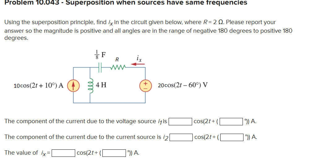 Solved Using the superposition principle, find ix in the | Chegg.com