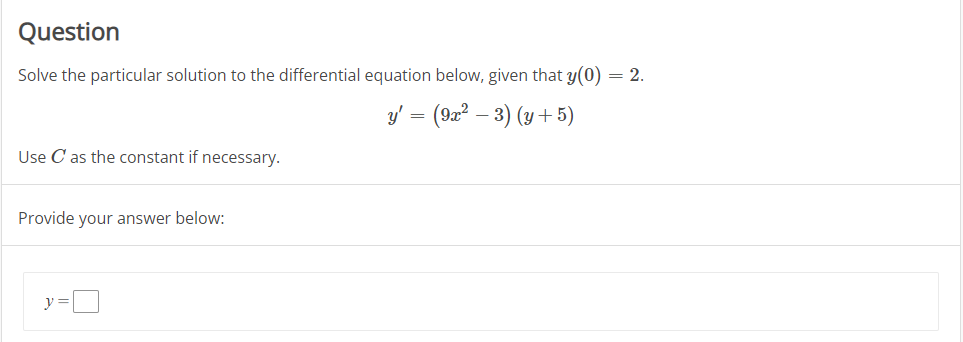 Solved Question Solve the particular solution to the | Chegg.com