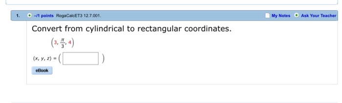 Solved Convert from cylindrical to rectangular coordinates. | Chegg.com