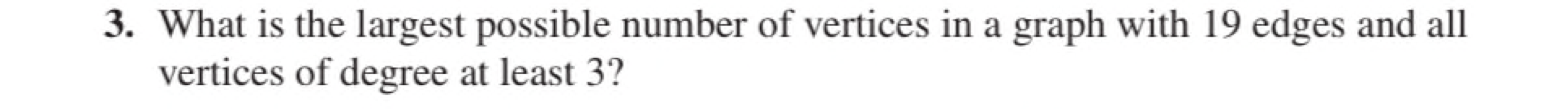 Solved What is the largest possible number of vertices in a | Chegg.com