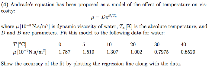 Solved (4) Andrade's equation has been proposed as a model | Chegg.com