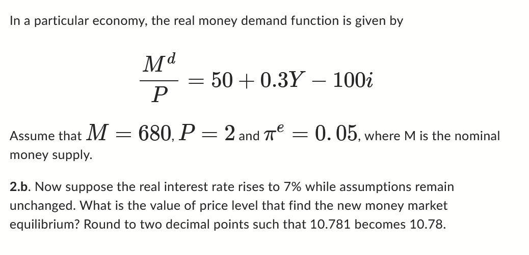 Solved In a particular economy, the real money demand | Chegg.com