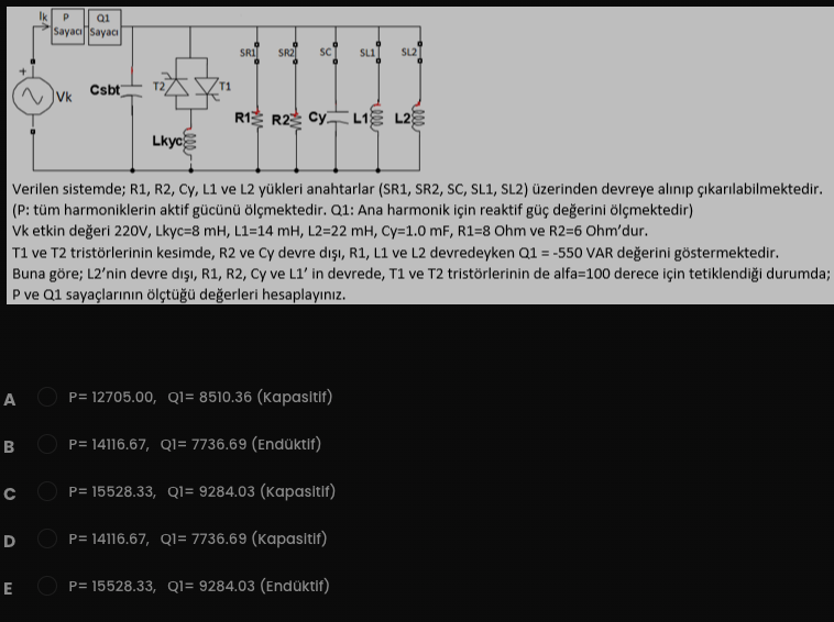 In the given system; R1, R2, Cy, L1 and L2 loads can | Chegg.com