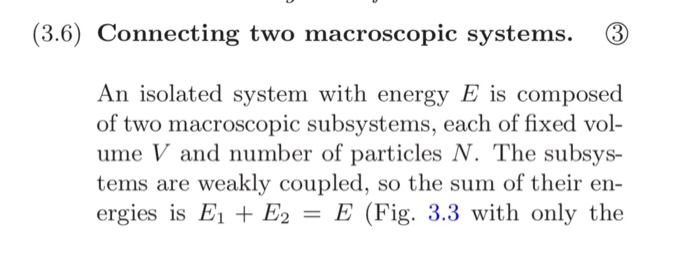 (3.6) Connecting two macroscopic systems. An isolated | Chegg.com