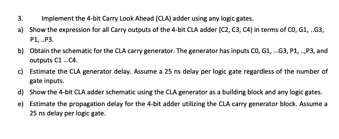 Solved 3. Implement the 4-bit Carry Look Ahead (CLA) adder | Chegg.com