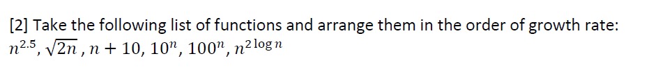Solved Take the following list of functions and arrange them | Chegg.com