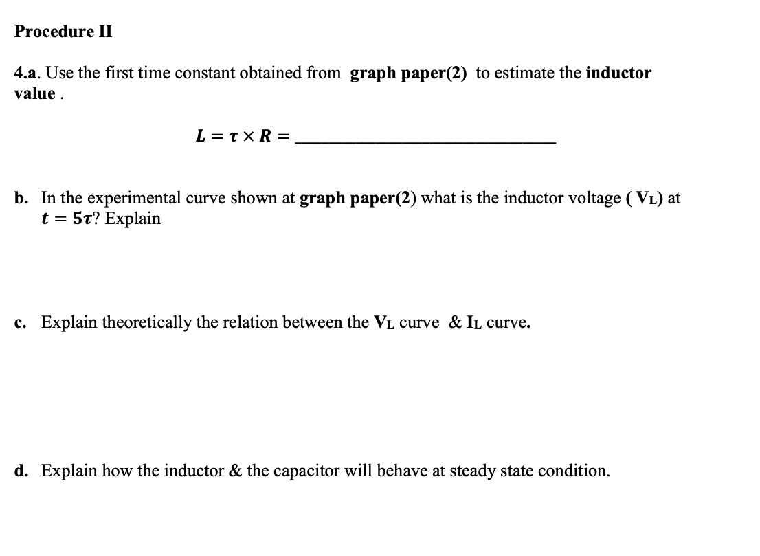 Solved Procedure II 4.a. Use the first time constant | Chegg.com
