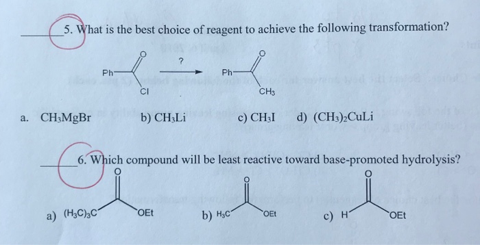 Solved 5. What is the best choice of reagent to achieve the | Chegg.com