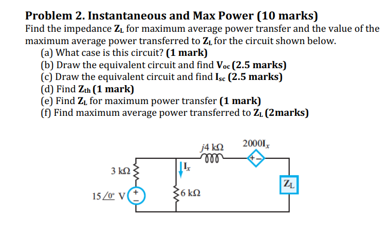 Solved Problem 2. Instantaneous and Max Power (10 marks) | Chegg.com