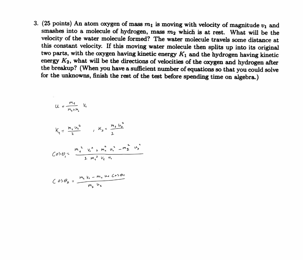 Solved 3. (25 points) An atom oxygen of mass m, is moving | Chegg.com