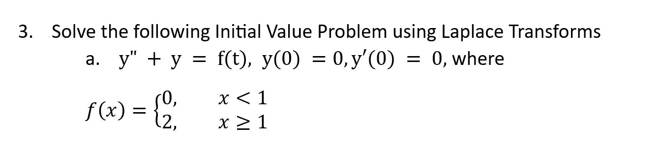 Solved Solve the following Initial Value Problem using | Chegg.com