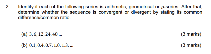 Solved Identify if each of the following series is | Chegg.com
