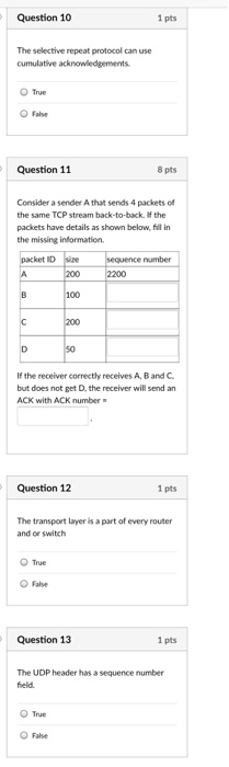 Solved Question 10 1 pts The selective repeat protocol can | Chegg.com