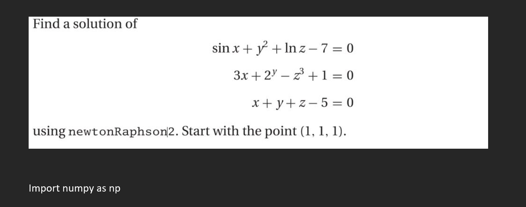 Solved Find a solution of | Chegg.com