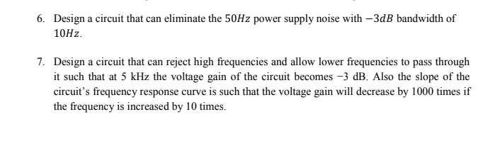 Solved 6. ﻿Design a circuit that can eliminate the 50 ﻿Hz | Chegg.com