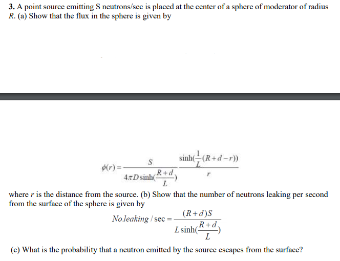 Solved 3. A point source emitting S neutrons/sec is placed | Chegg.com