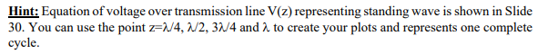 Solved Use MATLAB to plot standing wave voltage over the | Chegg.com