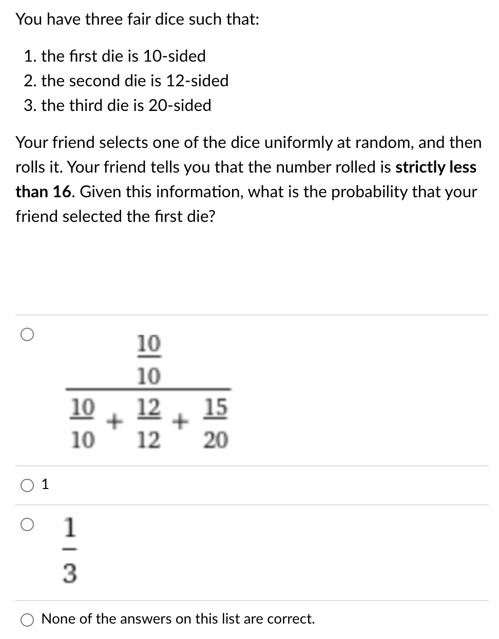 Solved You have three fair dice such that: 1. the first die | Chegg.com