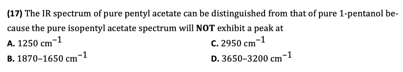 Solved (17) The IR spectrum of pure pentyl acetate can be | Chegg.com
