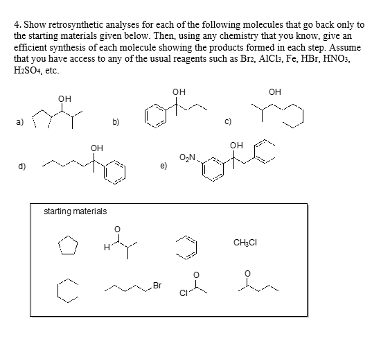 Solved Show retrosynthetic analyses for each of the | Chegg.com
