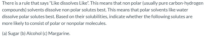 Solved There is a rule that says "Like dissolves Like". This | Chegg.com