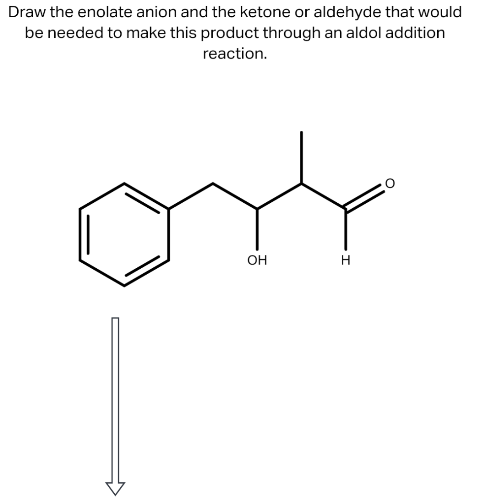 Solved Draw the enolate anion and the ketone or aldehyde | Chegg.com