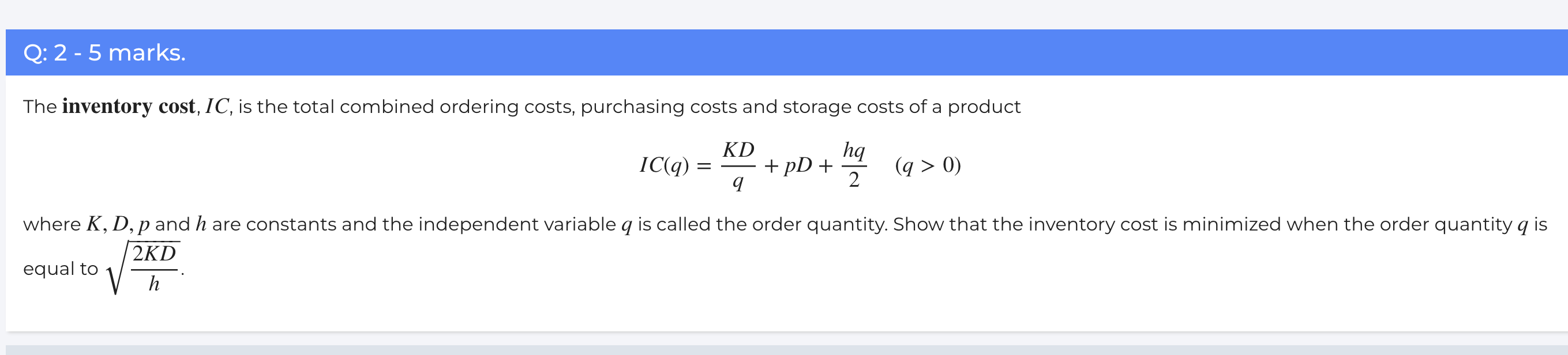 Solved IC(q)=qKD+pD+2hq(q>0) where K,D,p and h are constants | Chegg.com
