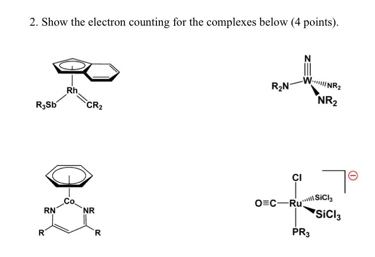 Solved 2. Show the electron counting for the complexes below | Chegg.com