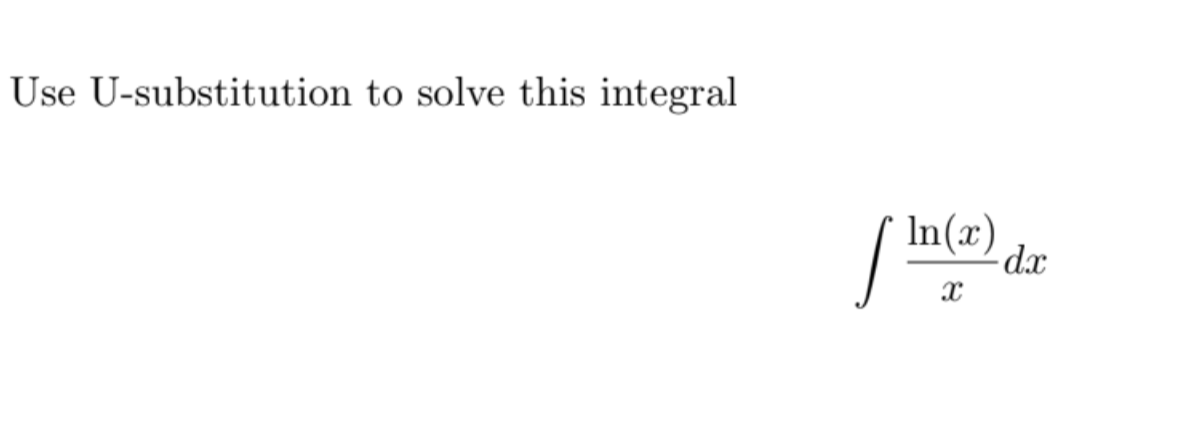 Solved Use U substitution to solve this integral | Chegg.com