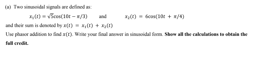 Solved (a) ﻿Two sinusoidal signals are defined | Chegg.com