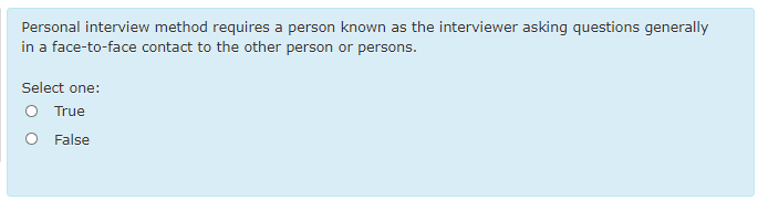 Solved Personal interview method requires a person known as | Chegg.com