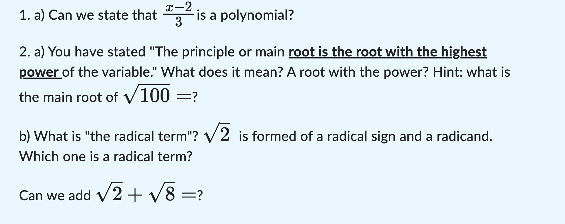 Solved 1. a) Can we state that 3x−2 is a polynomial? 2. a) | Chegg.com